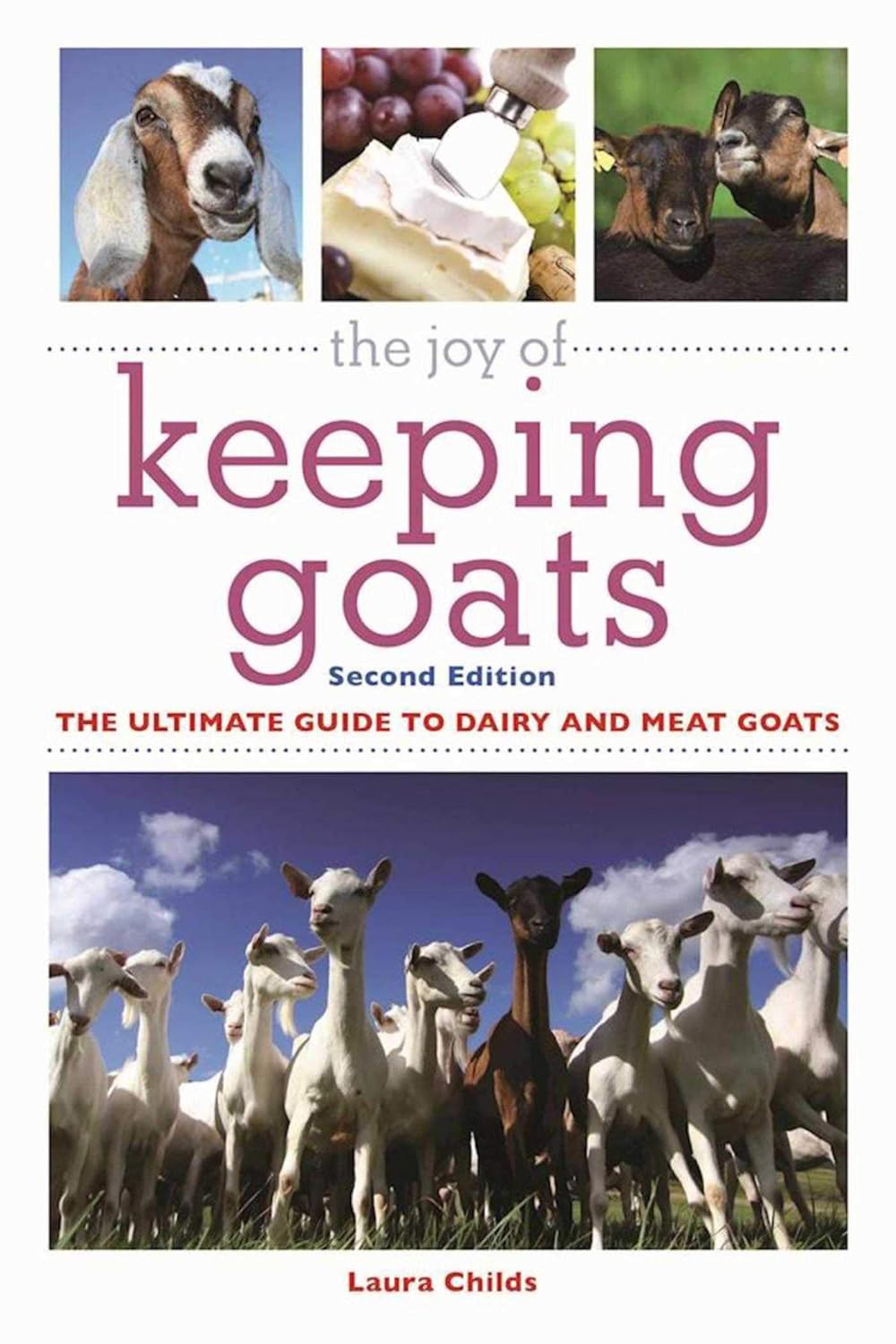 The Joy of Keeping Goats: The Ultimate Guide to Dairy and Meat Goats ...