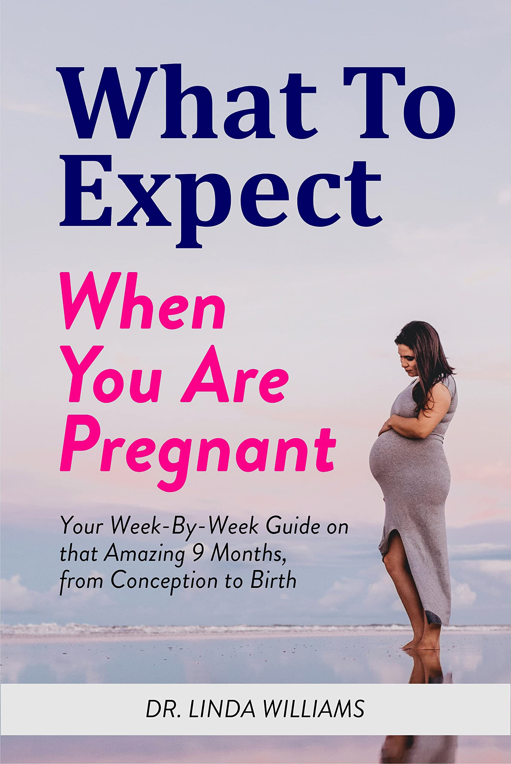 Buy WHAT TO EXPECT WHEN YOU ARE PREGNANT: Your Week-by-week Guide on ...
