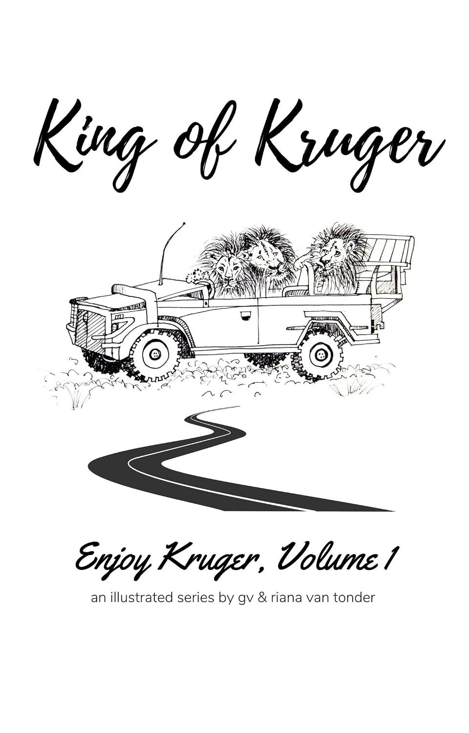 King of Kruger (Enjoy Kruger Book 1) , Tonder, Gv van, Tonder, Riana ...