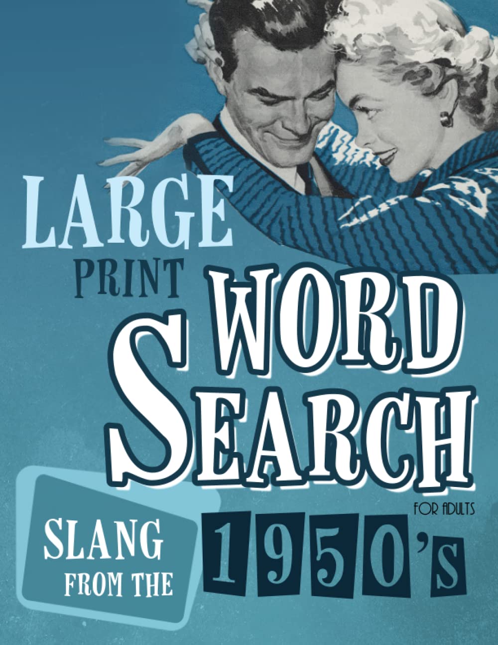 Buy Large Print Word Search For Adults 1950 s Slang Theme Brain Teaser buy-large-print-word-search-for-adults-1950-s-slang-theme-brain-teaser