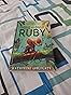 The One and Only Ruby: The third book in the series of children’s ...