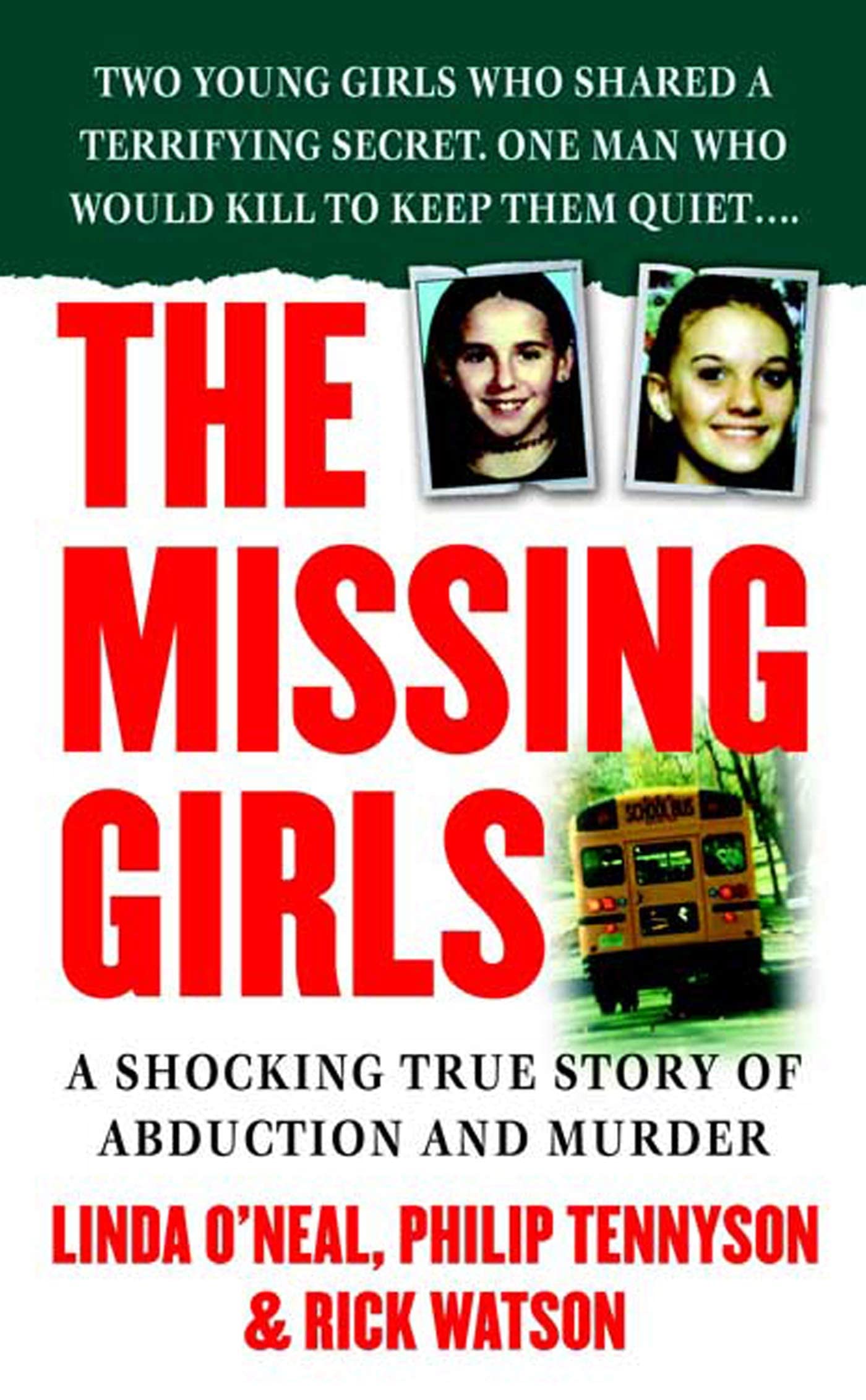 The Missing Girls: A Shocking True Story of Abduction and Murder (St ...