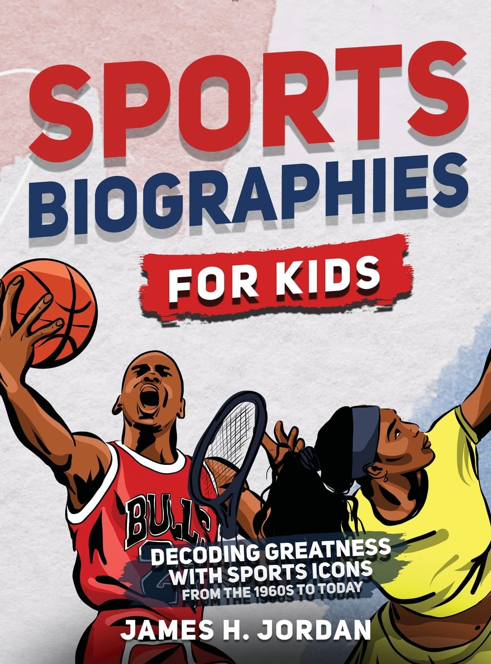 Sports Biographies for Kids: Decoding Greatness With The Greatest ...