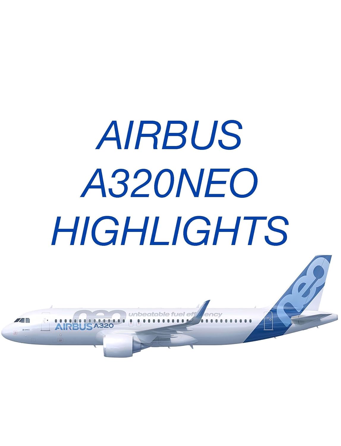 AIRBUS A320NEO HIGHLIGHTS (AIRBUS A320 COLLECTION Book 3), Rodriguez ...