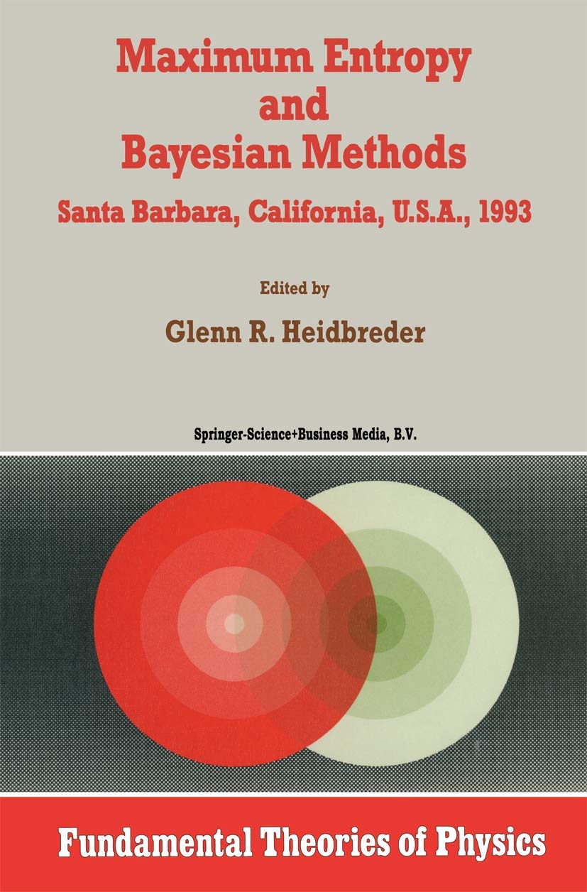Maximum Entropy And Bayesian Methods Santa Barbara California Usa