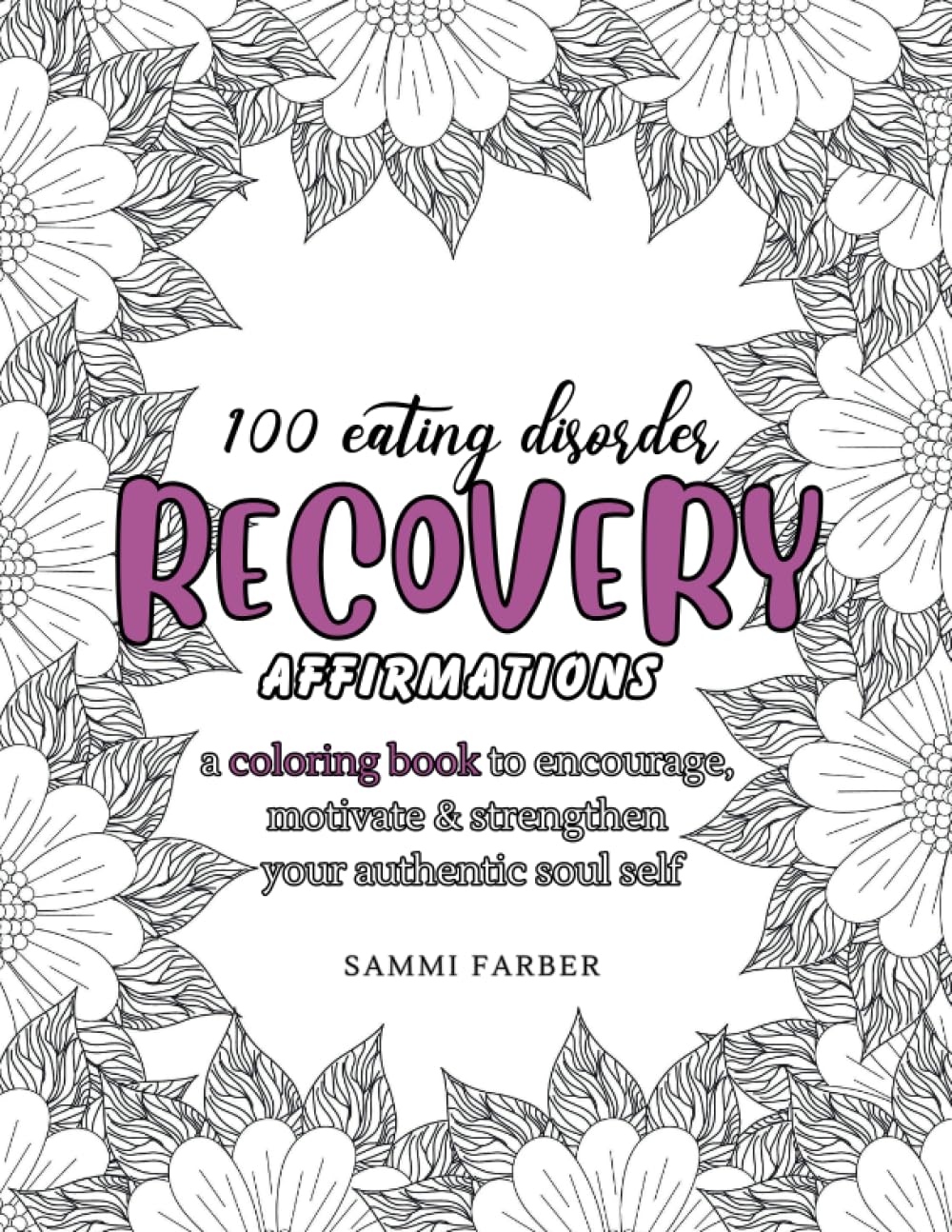 Amazon.com: 100 Eating Disorder Recovery Affirmations- a coloring book ...