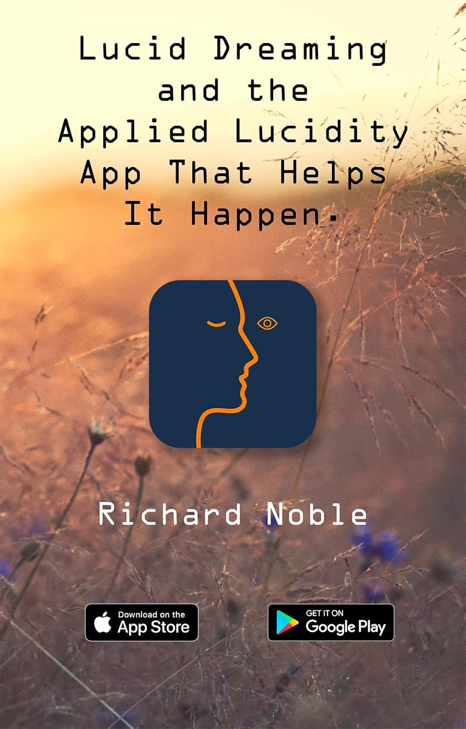 Lucid Dreaming and the Applied Lucidity App That Helps It Happen ...