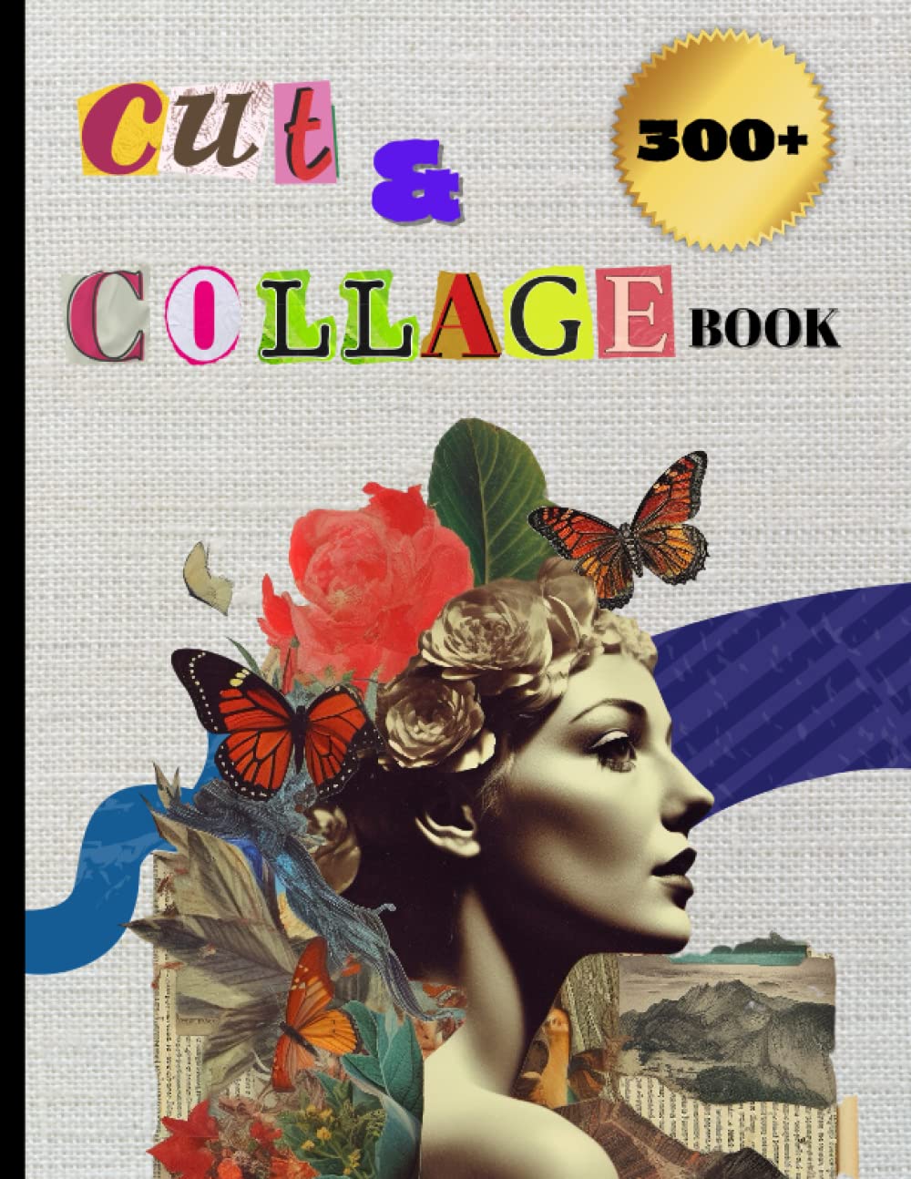 Cut and Collage Book of Random Things 300+ Things to Cut Out and ...