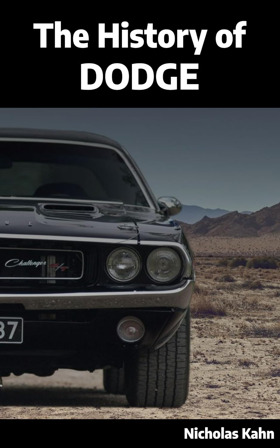 The History of Dodge: The Iconic Moment that Shaped the American Car ...