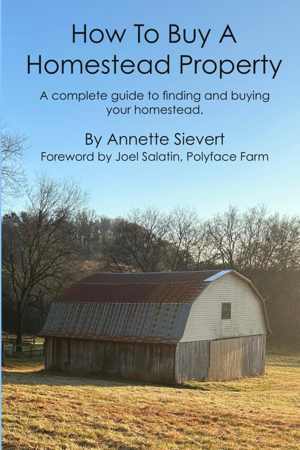 How to Buy a Homestead Property: A complete guide to finding and buying ...