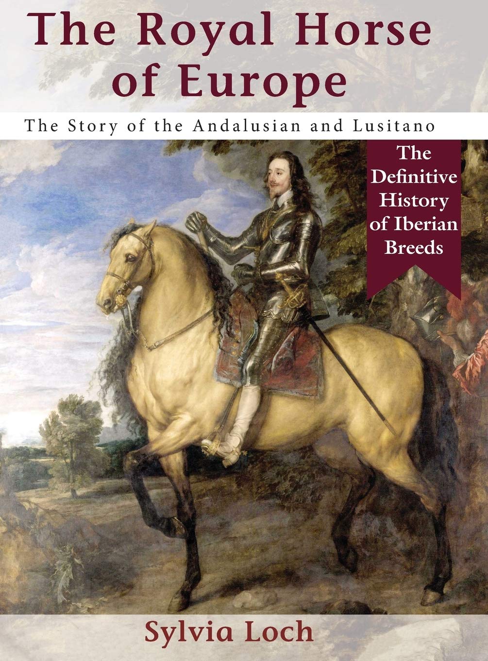 The Royal Horse of Europe (Allen breed series): Loch, Sylvia ...