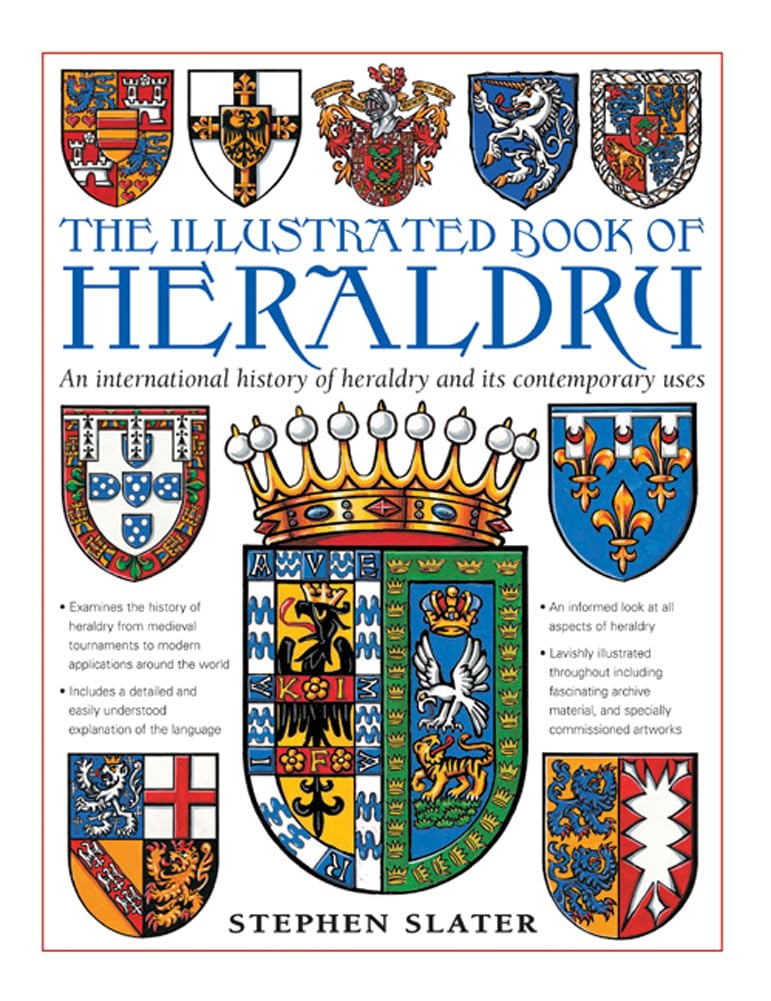 The Illustrated Book of Heraldry: An International History Of Heraldry ...