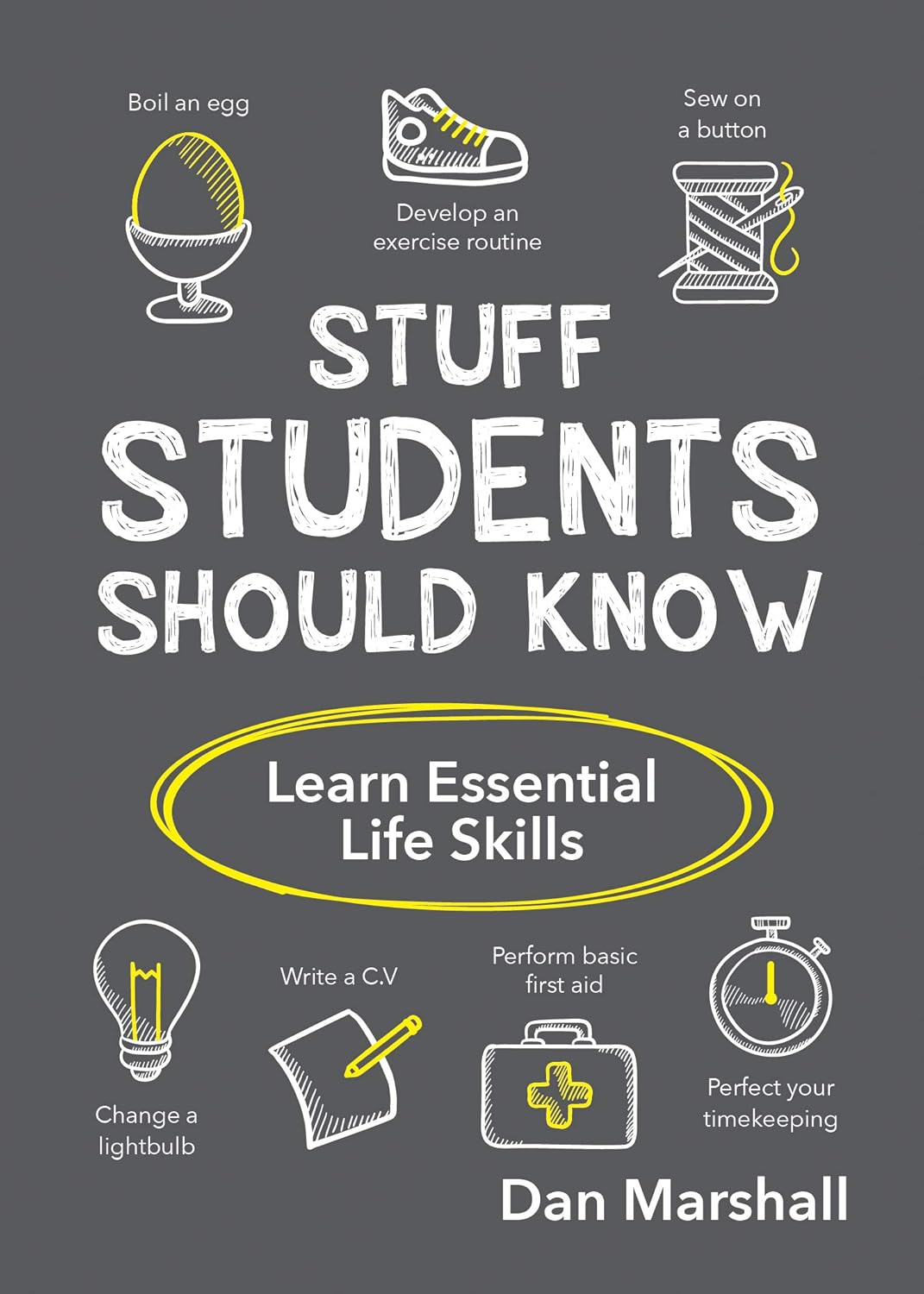 Stuff Students Should Know: Learn Essential Life Skills: Amazon.co.uk ...