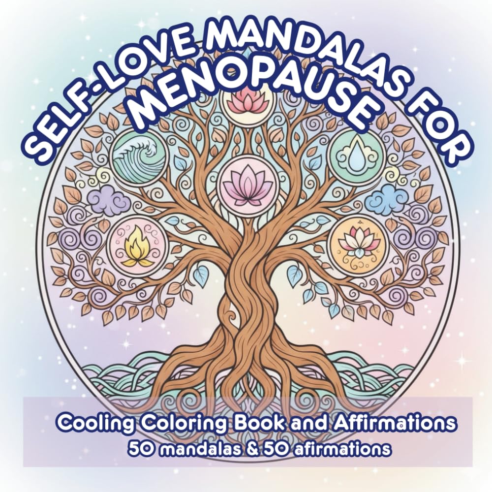 Amazon.com: Self-Love Mandalas for Menopause: Cooling Coloring Book and ...