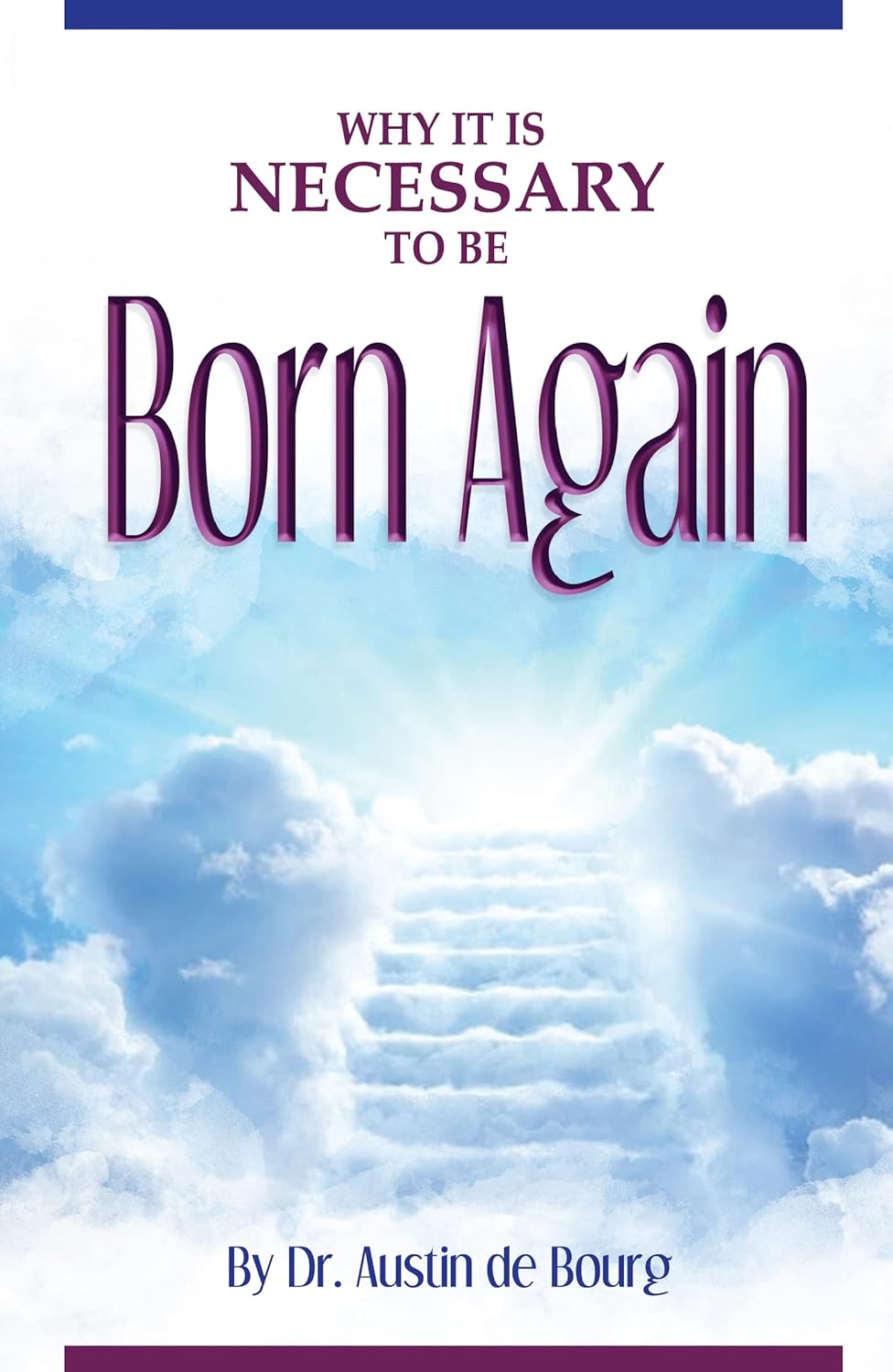 Why it is Necessary to be Born Again - Kindle edition by de Bourg ...
