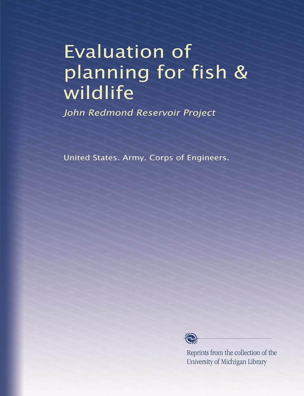 Amazon.com: Evaluation of planning for fish & wildlife: John Redmond ...