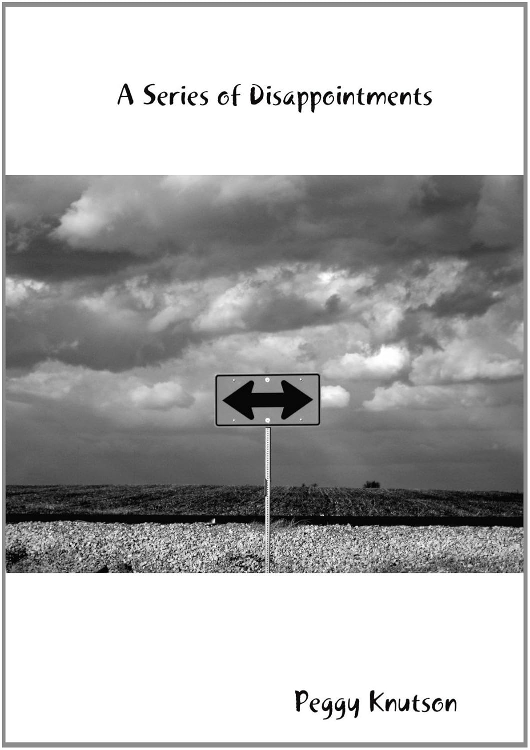 A Series Of Disappointments: 9780557605125: Amazon.com: Books