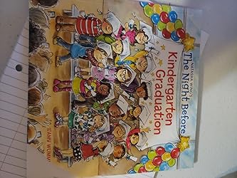 The Night Before Kindergarten Graduation: Wing, Natasha, Wummer, Amy ...