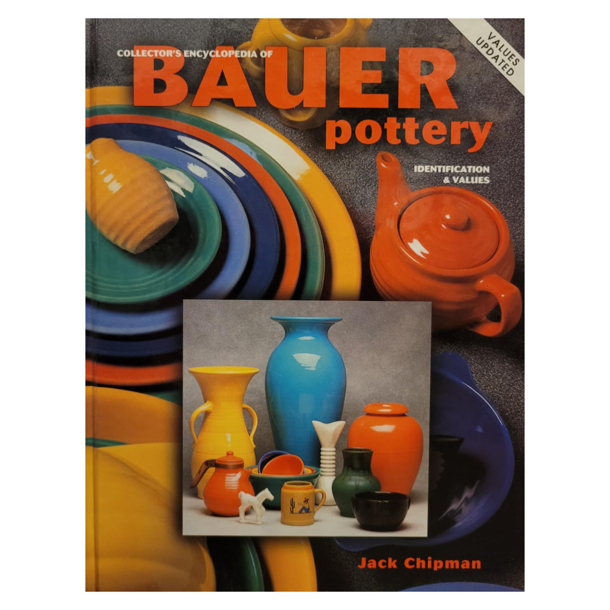 Collector's Encyclopedia of Bauer Pottery - Identification & Values ...