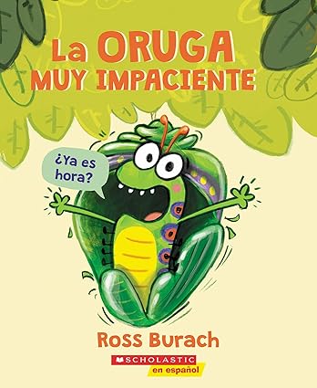 La oruga muy impaciente (The Very Impatient Caterpillar) (Spanish ...