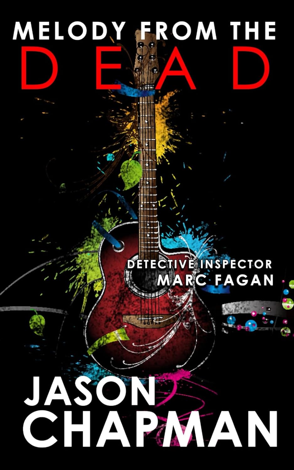 Melody from the Dead: A thirty year old mystery. A startling revelation ...