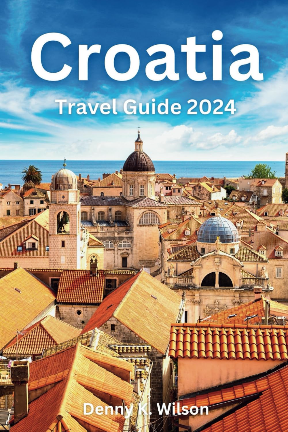 Croatia Travel Guide 2024: Unveiling Croatia's Splendors Hvar, Istria ...