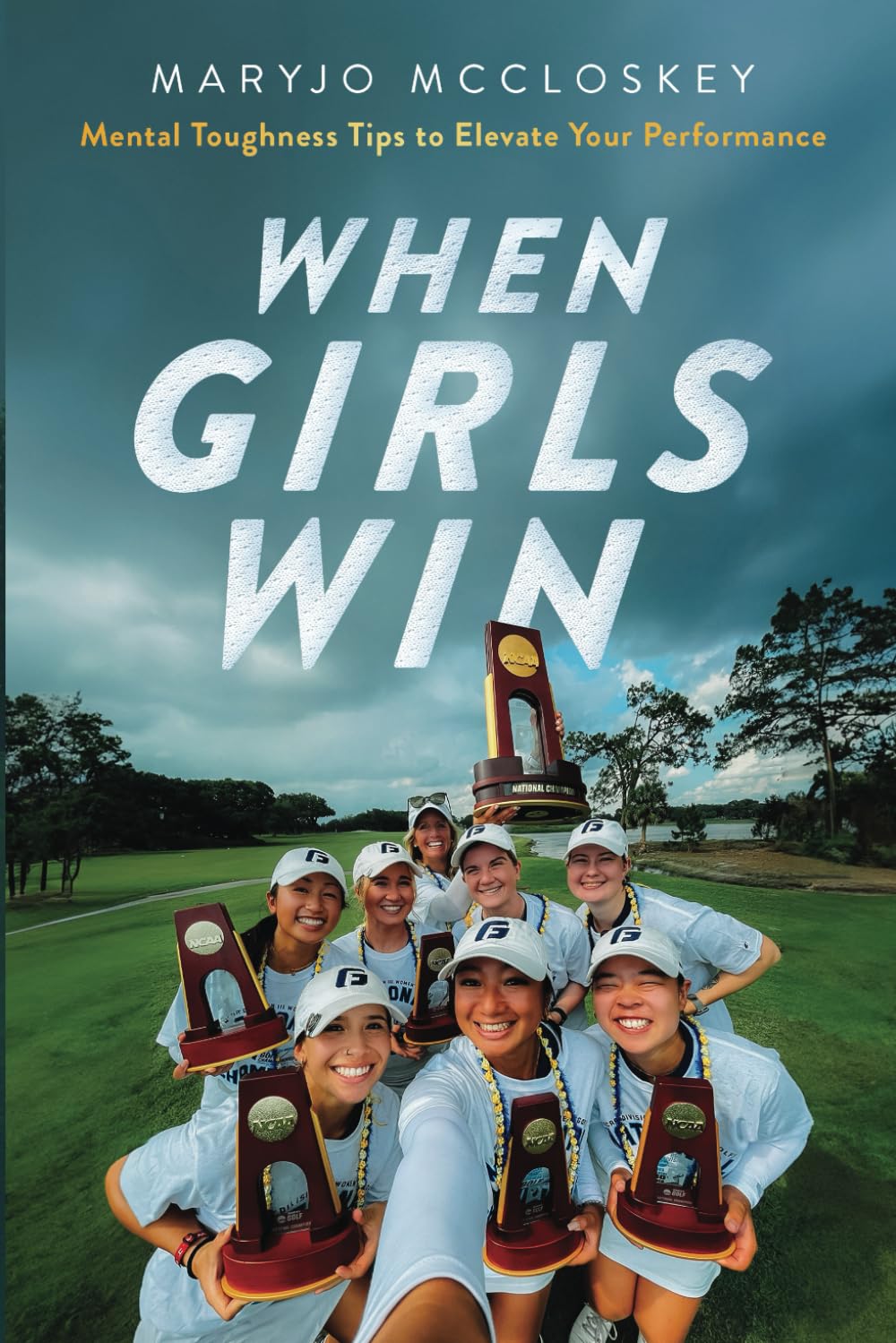 When Girls Win: McCloskey, MaryJo: 9798988803911: Amazon.com: Books