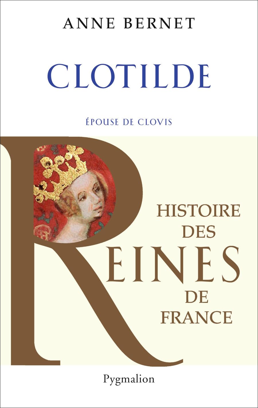 Amazon.fr - Histoire des reines de France - Clotilde: Épouse de Clovis ...