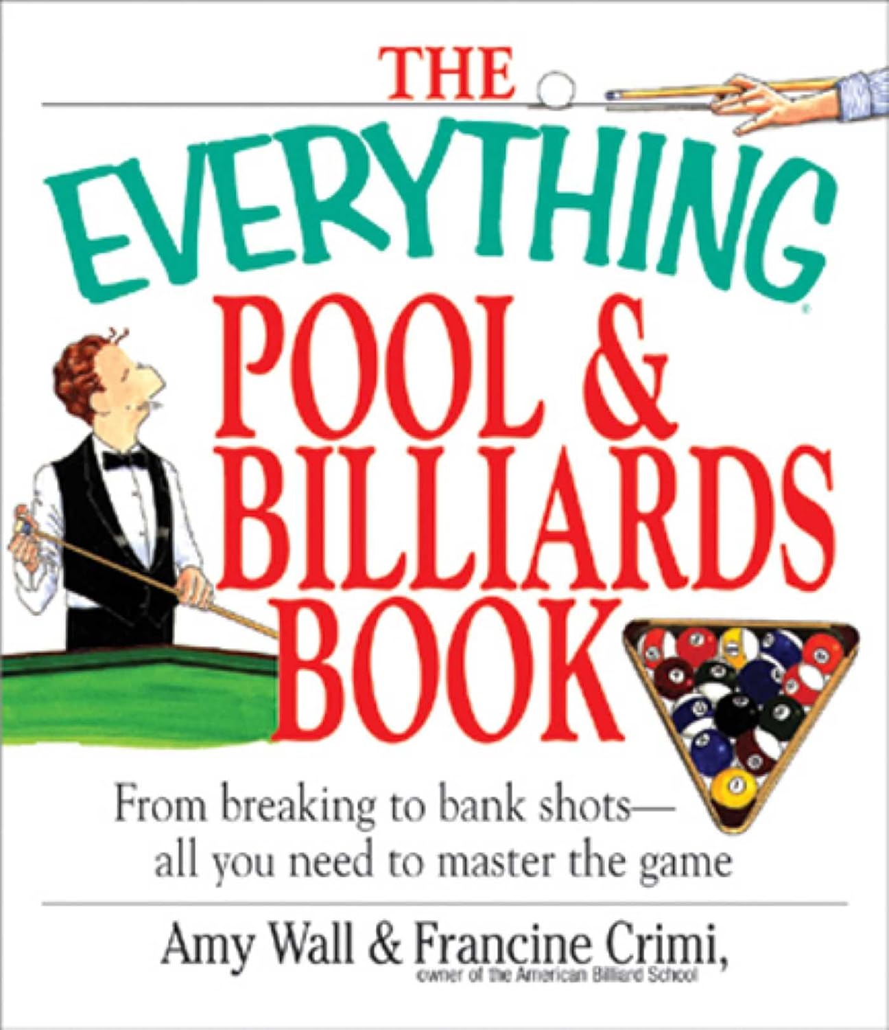 Amazon.com: The Everything Pool & Billiards Book: From Breaking to Bank ...