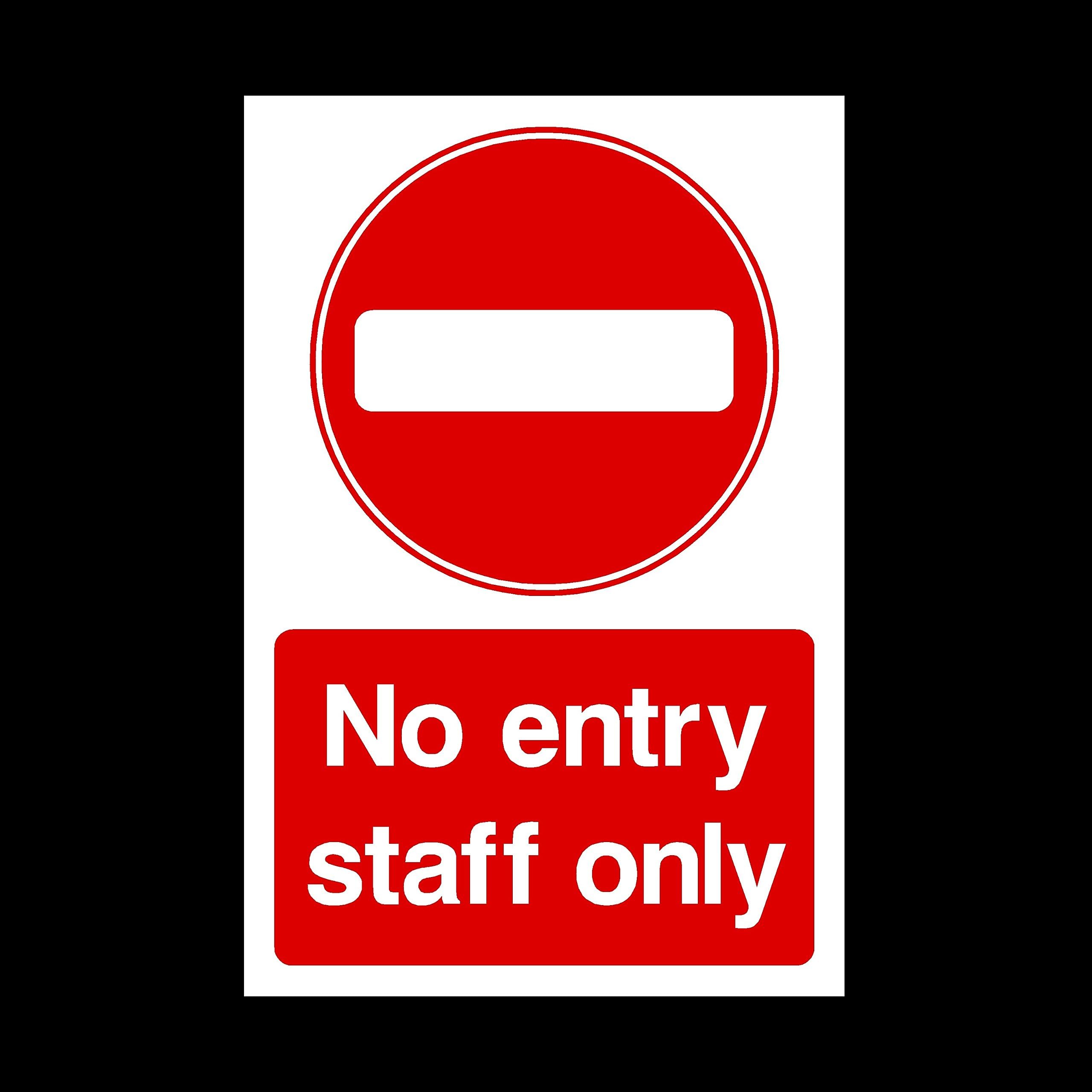 No Entry Staff Only Sticker/Self Adhesive Sign - Staff Only/Authorised ...