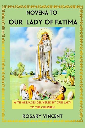 Amazon.com: Novena To Our Lady Of Fatima: Praying With Mary For Hope and Conversion- A Novena To ...