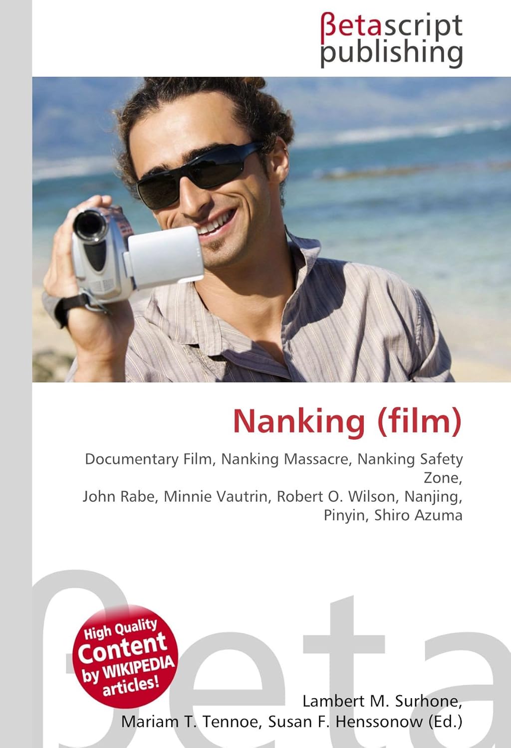 Nanking (film): Documentary Film, Nanking Massacre, Nanking Safety Zone ...
