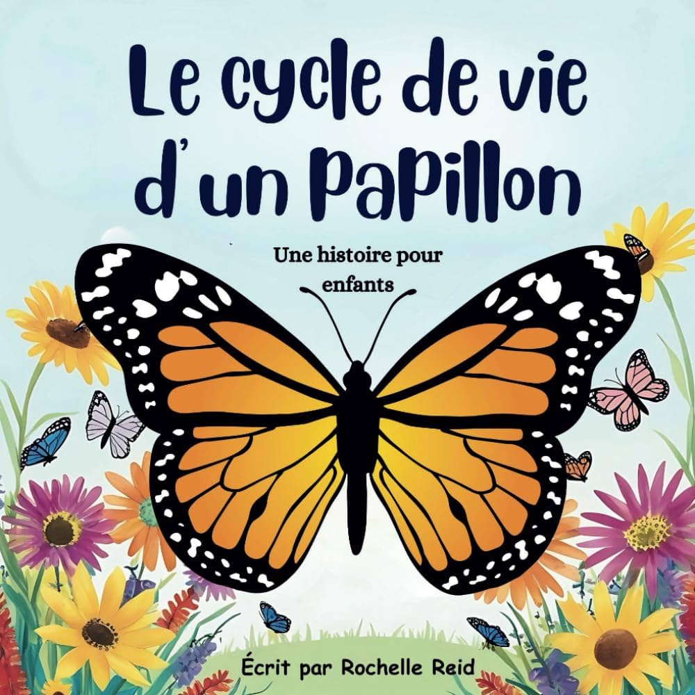 Le Cycle De Vie Des Papillons Pour Les Enfants Un élevage De