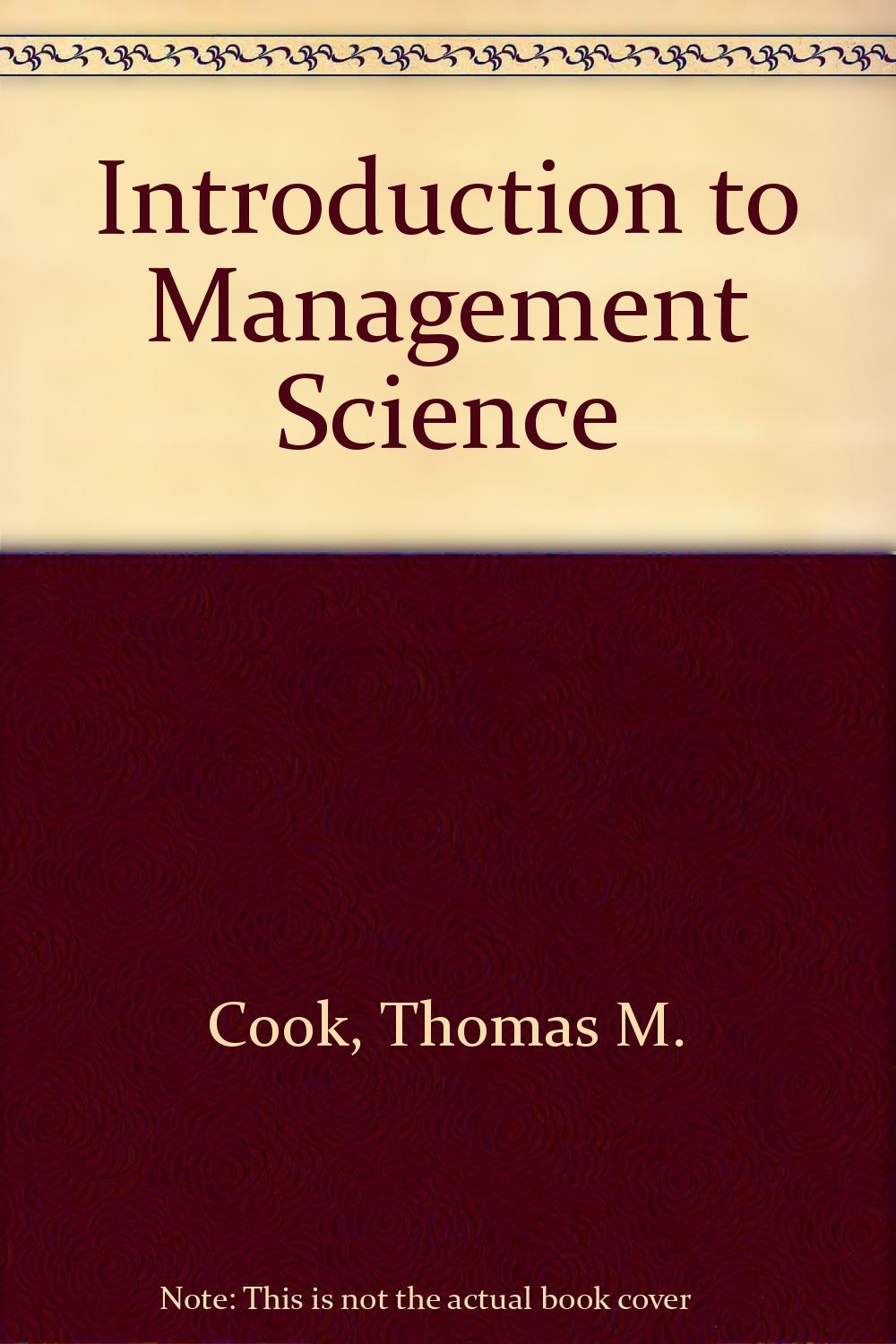 Amazon.com: Introduction to Management Science: 9780134857077: Cook ...
