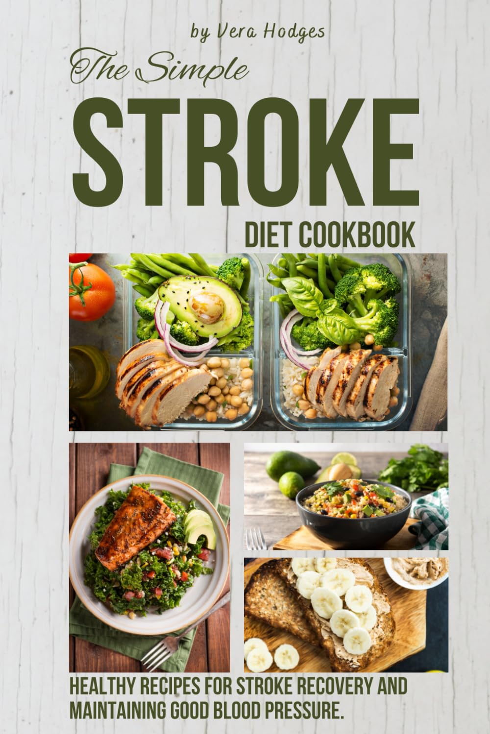 The Simple Stroke Diet Cookbook: Healthy Recipes for Stroke Recovery ...