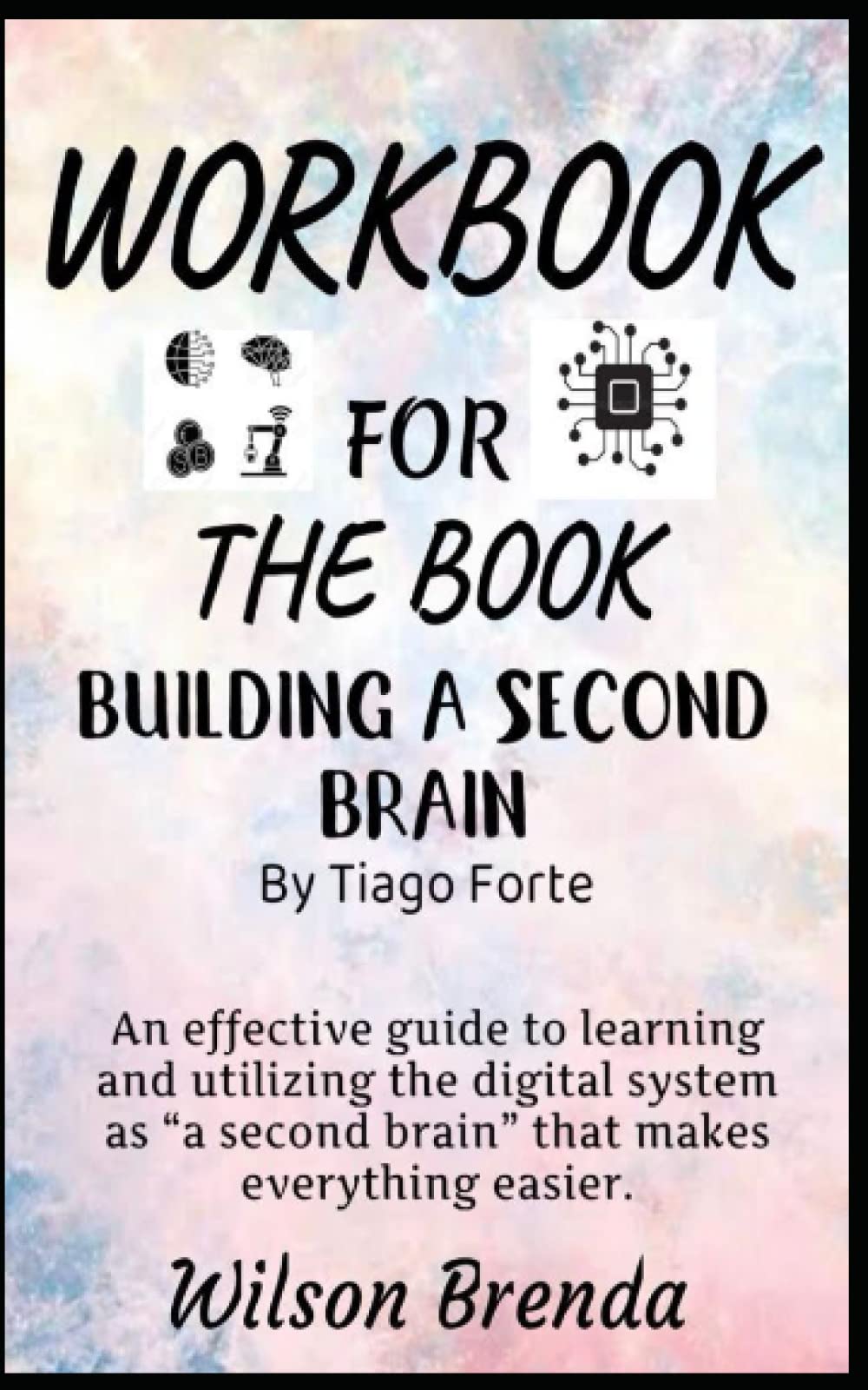 Workbook For The Book Building A Second Brain By Tiago | Desertcart Kenya
