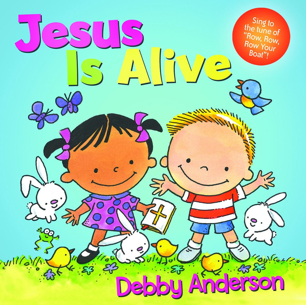 Amazon.com: Jesus Is Alive (Cuddle And Sing Series): 9781434711151 ...