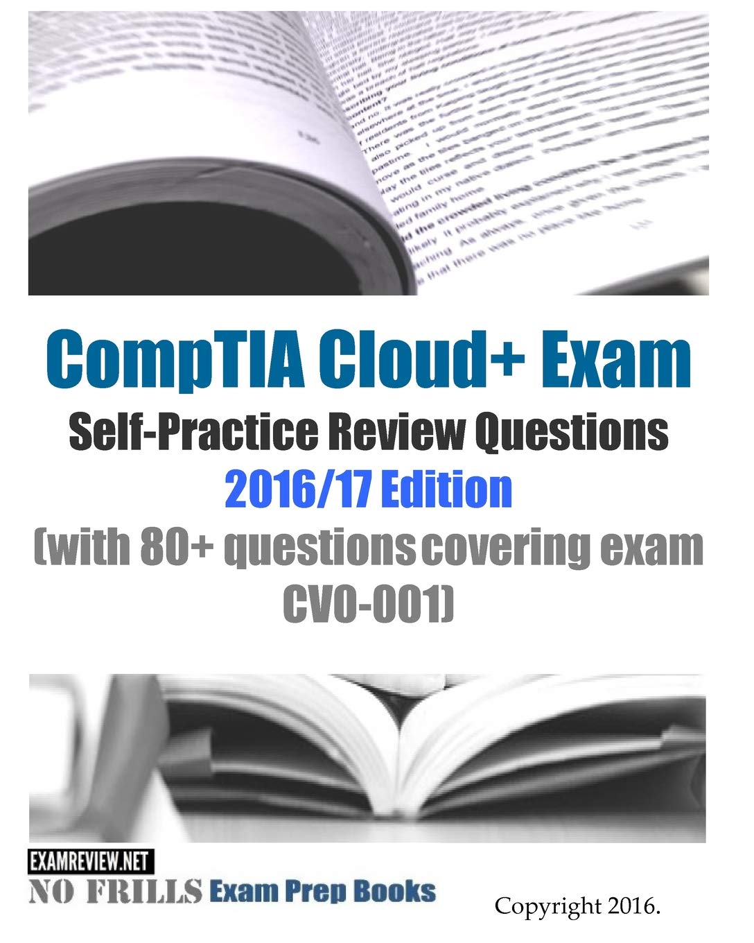 Amazon | Comptia Cloud+ Exam Self-practice Review Questions: 2016/17 ...