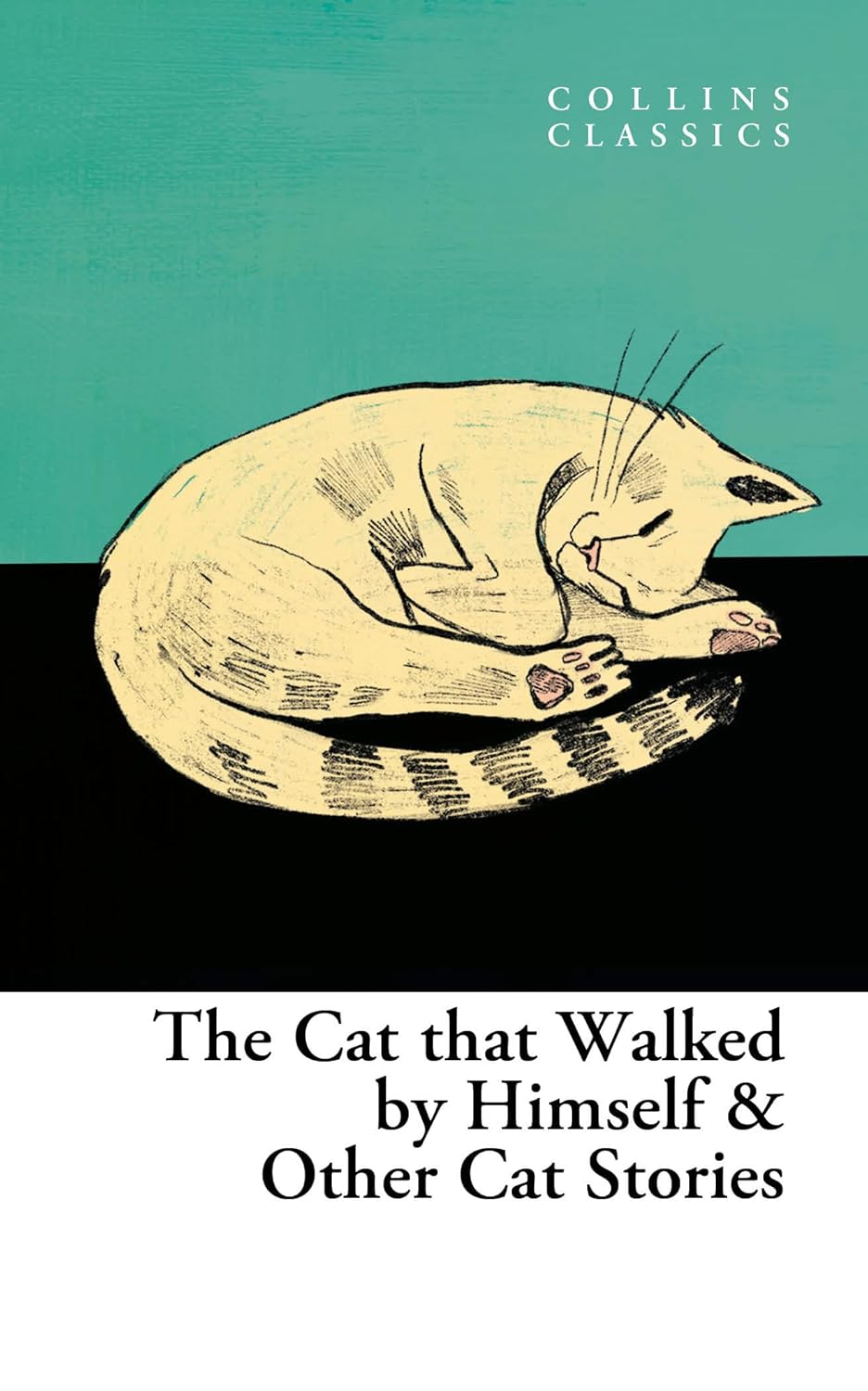 The Cat that Walked by Himself and Other Cat Stories (Collins Classics ...