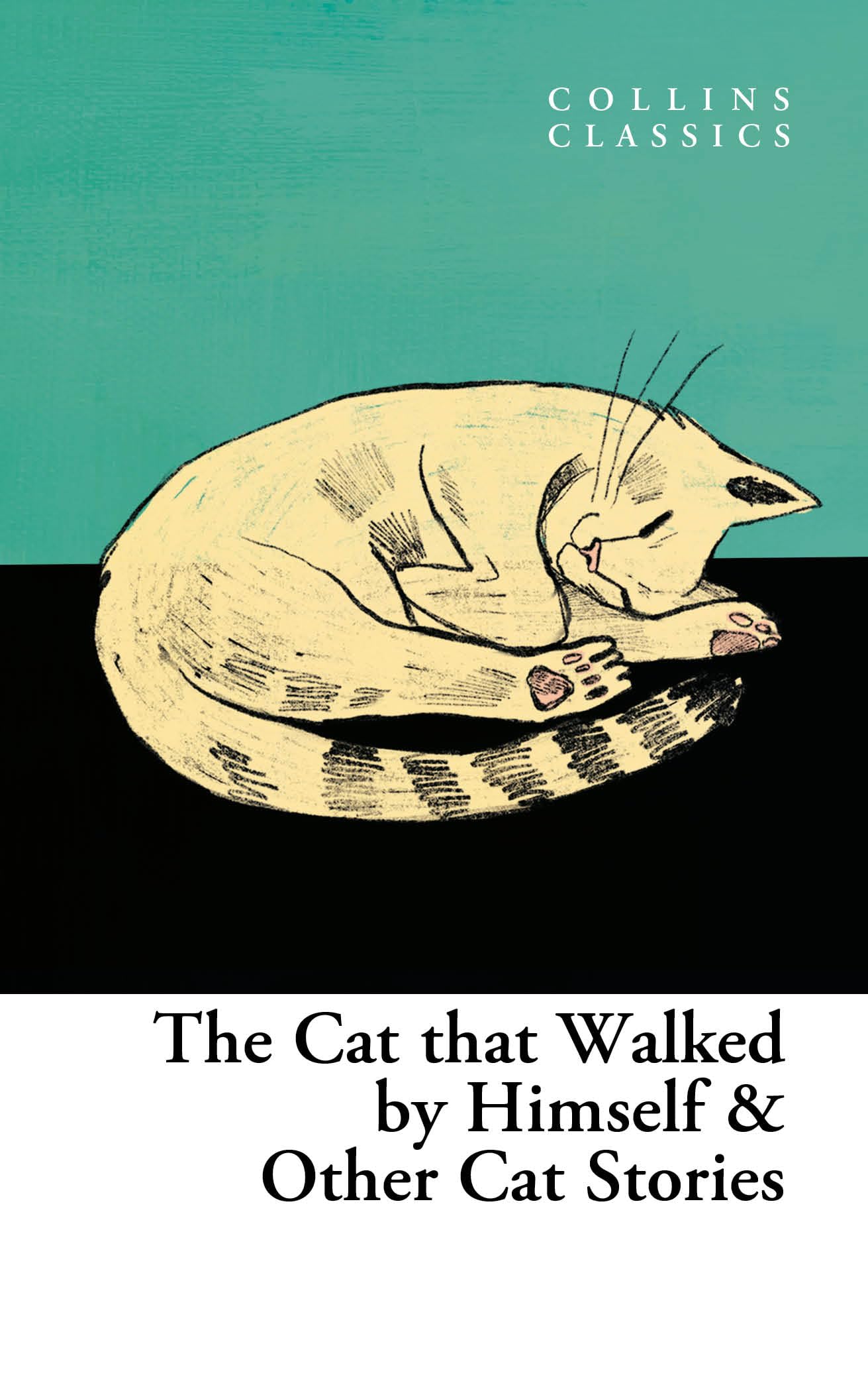 The Cat that Walked by Himself and Other Cat Stories (Collins Classics ...