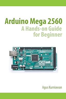 Amazon.com: Arduino Mega 2560 A Hands-On Guide for Beginner eBook : Kurniawan, Agus: Books