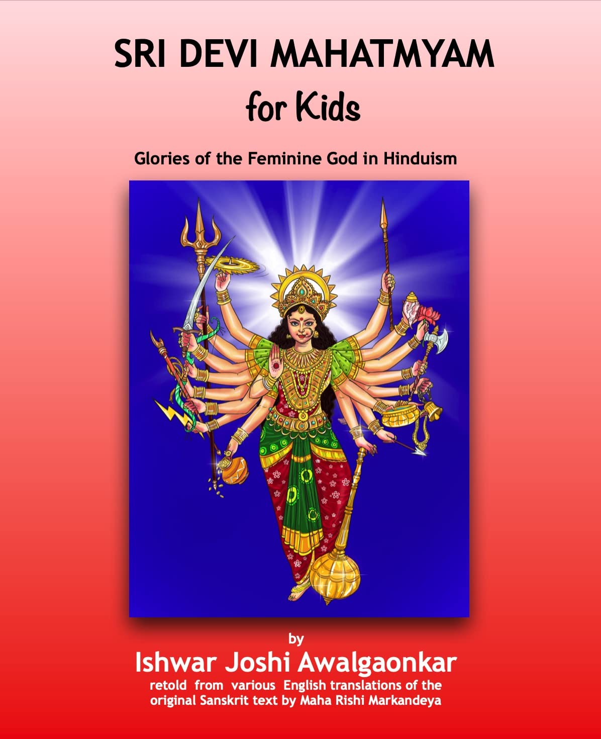 Buy Sri Devi Mahatmyam for Kids: Glories of the Feminine God in ...