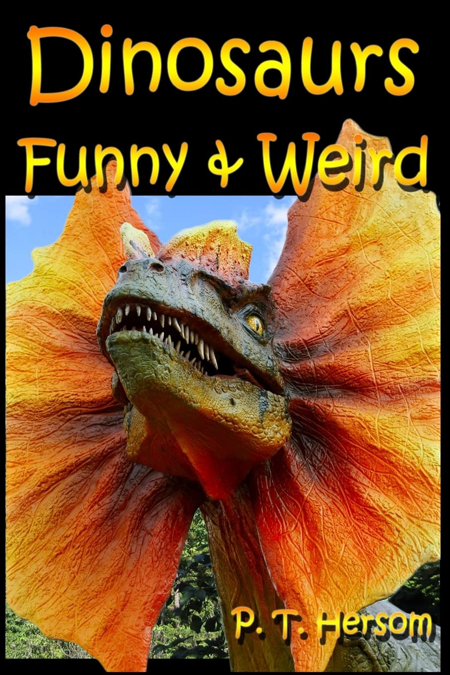 Dinosaurs Funny & Weird Extinct Animals: Learn with Amazing Dinosaur ...