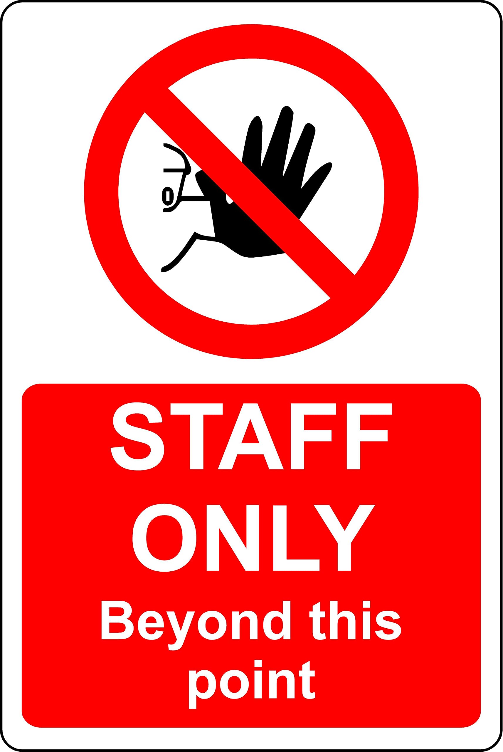 Staff only beyond this point Safety sign - 1mm Plastic sign (200mm x ...