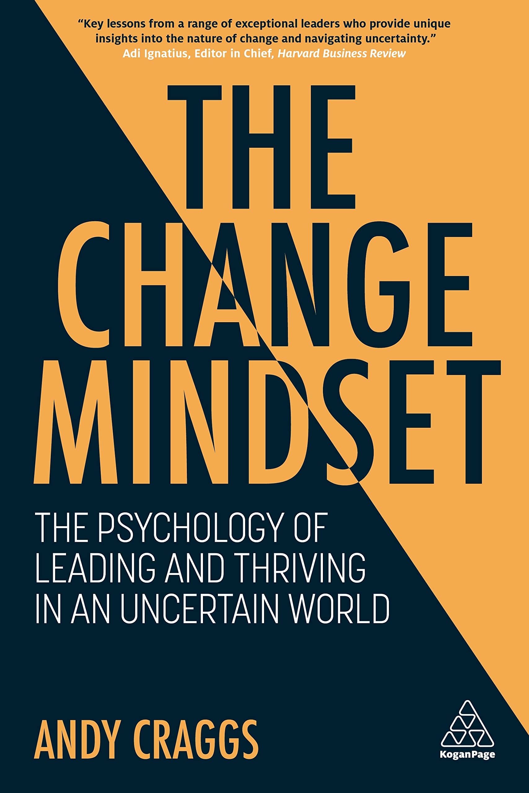 Amazon.com: The Change Mindset: The Psychology of Leading and Thriving ...