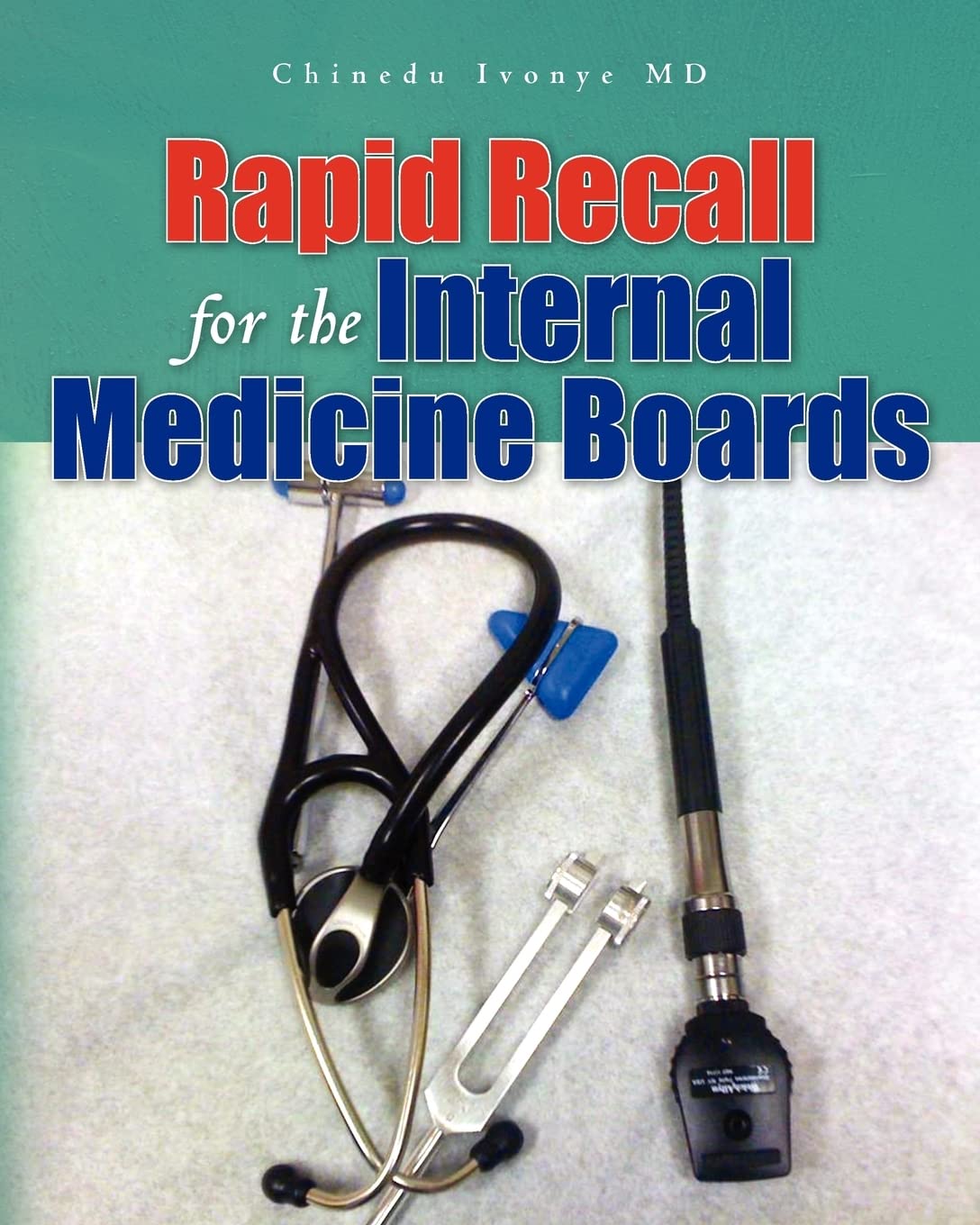 Rapid Recall for the Internal Medicine Boards: 9781456418243: Medicine ...