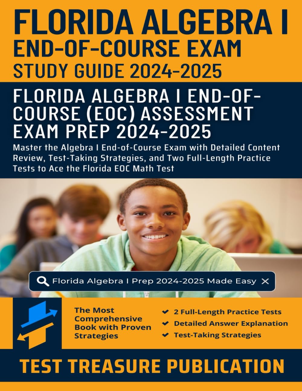 Florida Algebra I End-of-Course (EOC) Study Guide 2024-2025: Master the ...
