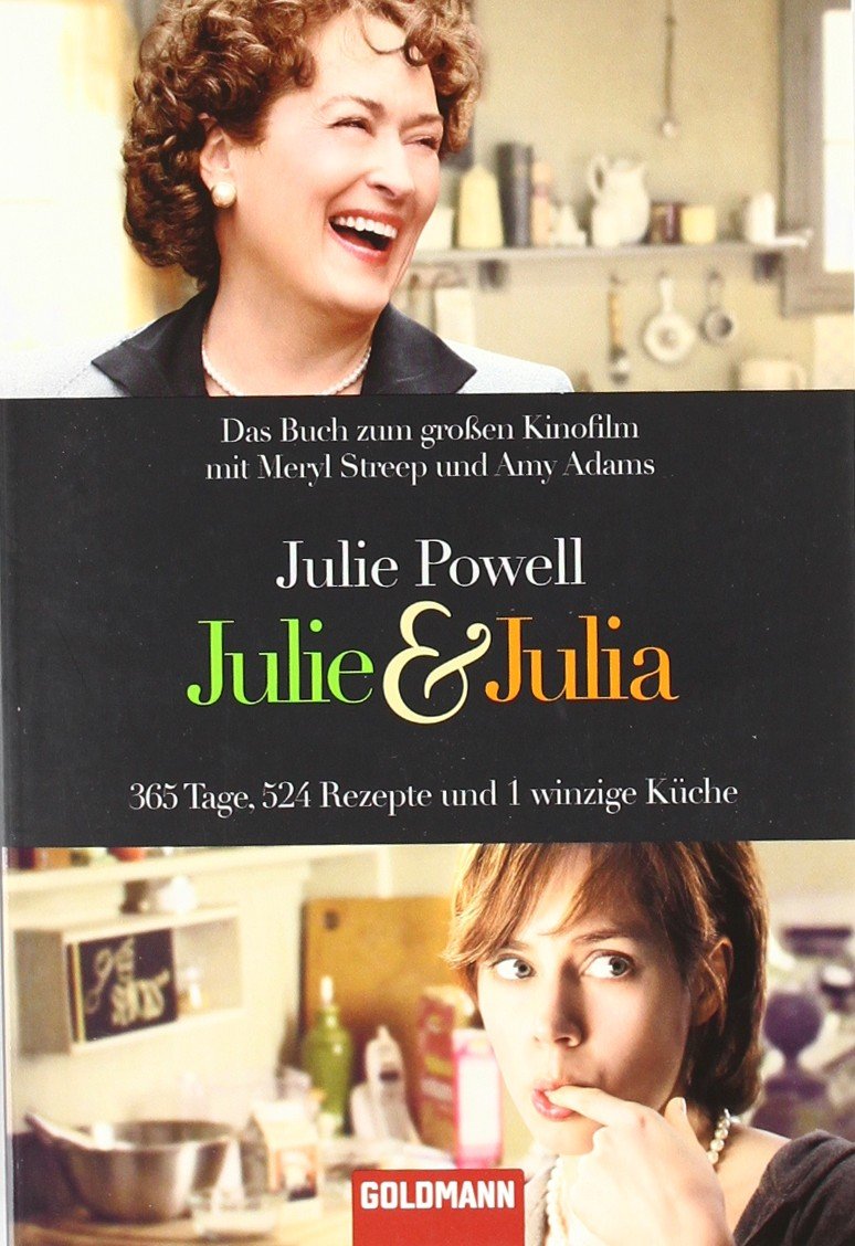 Julie and Julia: My Year of Cooking Dangerously: 9783442471331: Amazon ...