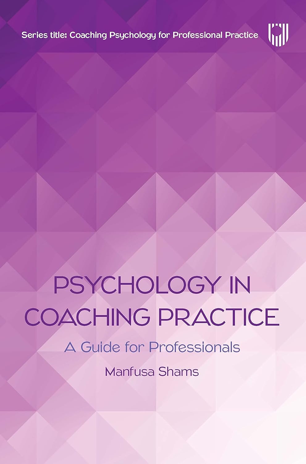 Psychology in Coaching Practice: A Guide for Professionals eBook ...