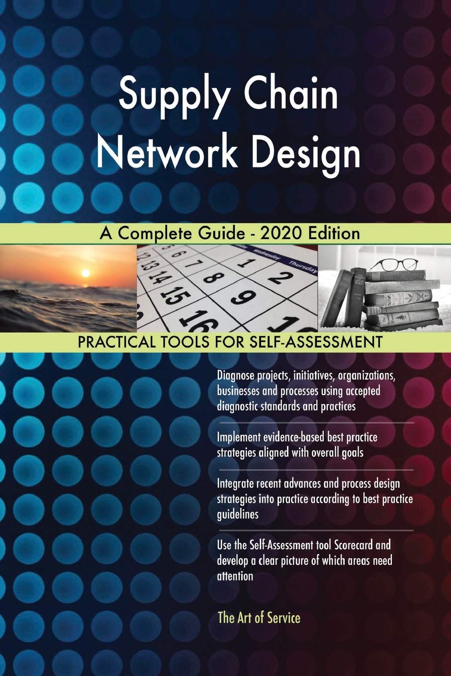 Supply Chain Network Design A Complete Guide - 2020 Edition: Gerardus ...